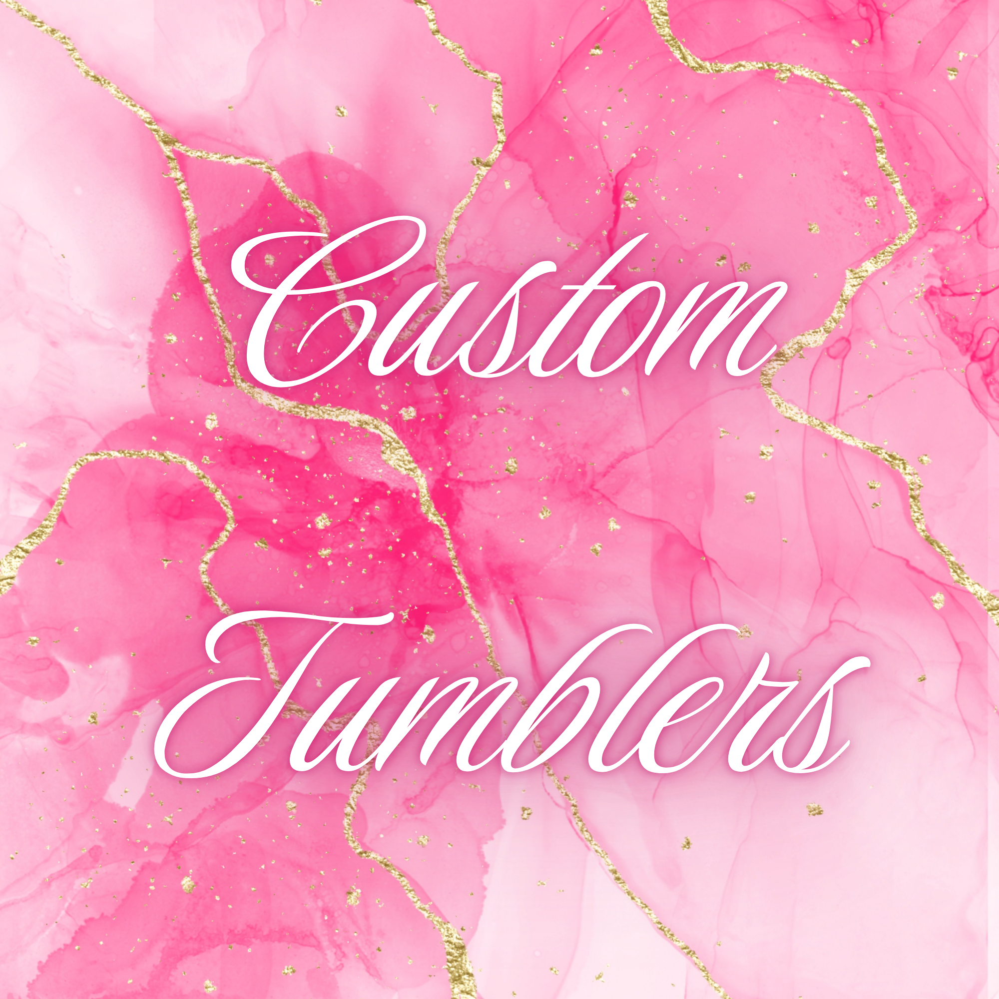 Custom Tumblers – LobaCustoms